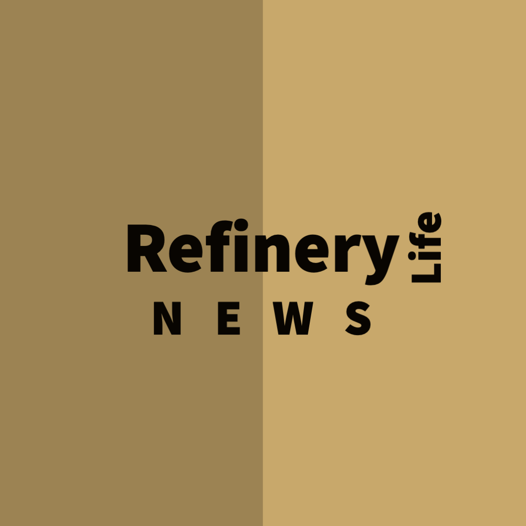 Refinery Life News December 2021 - Refinery Life