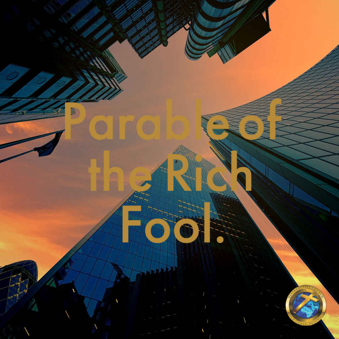 Parable of the Rich Fool. - Refinery Life