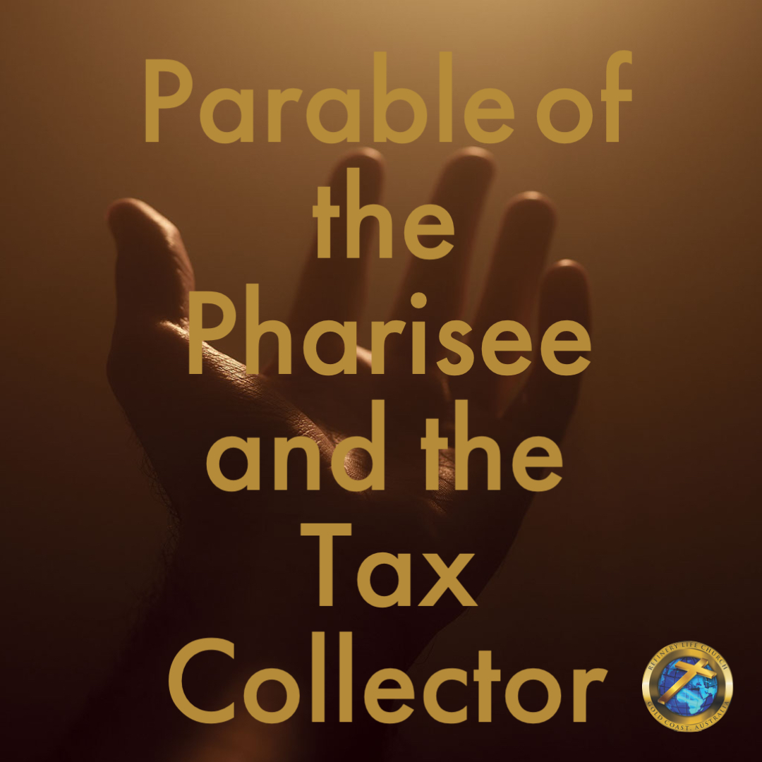 Parable of the Pharisee and the Tax Collector - Refinery Life