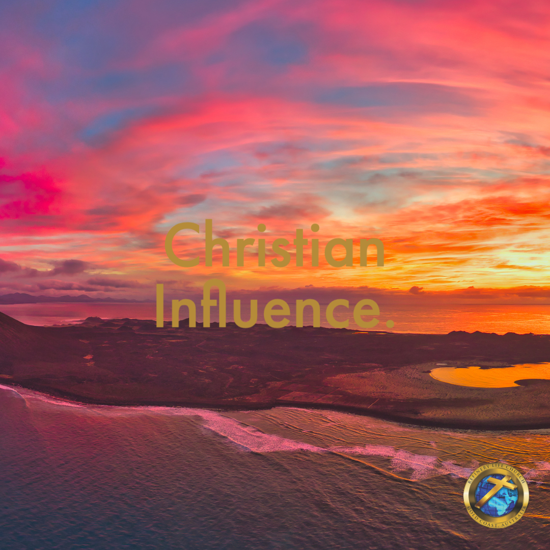 Christian Influence. - Refinery Life