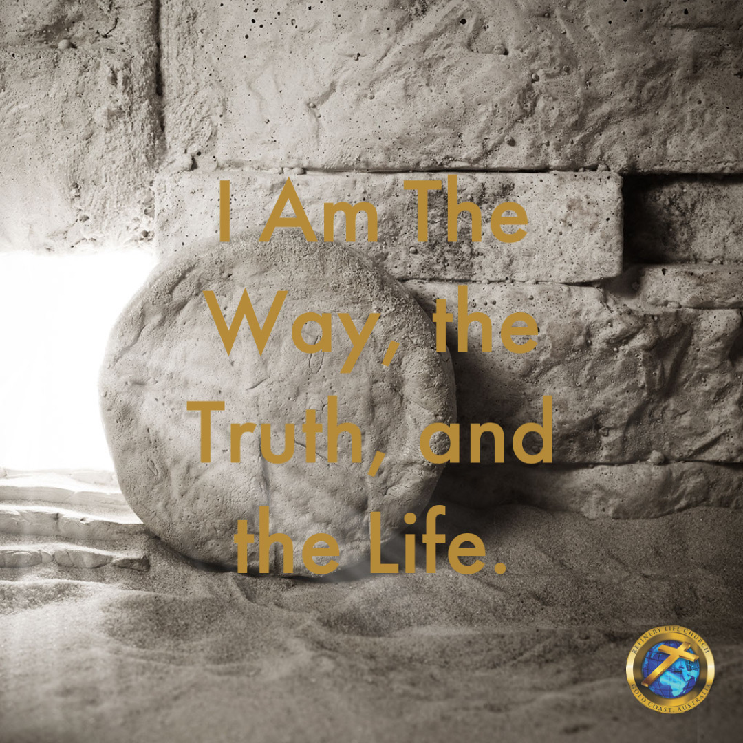 I Am The Way, the Truth, and the Life. - Refinery Life