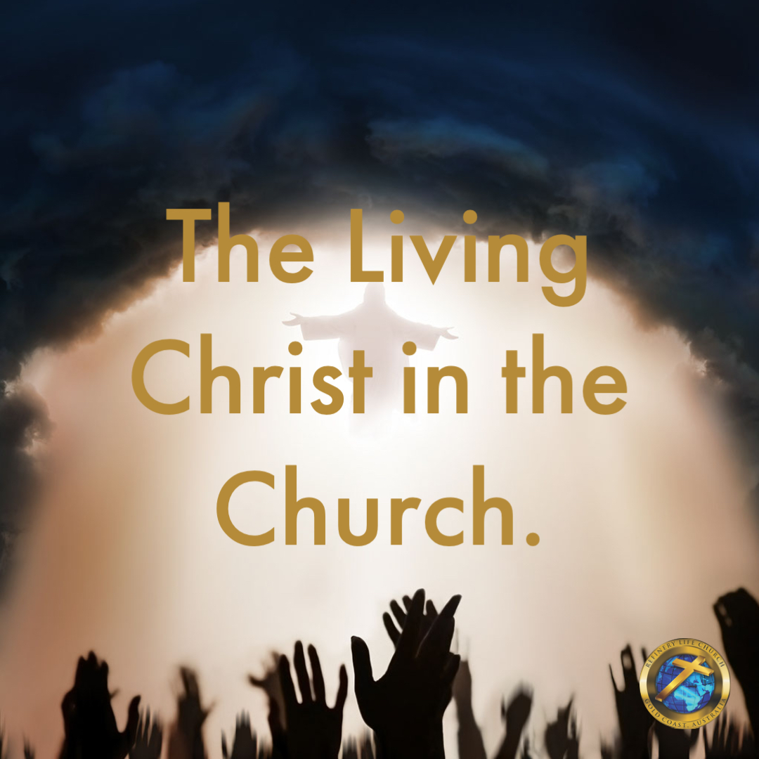 The Living Christ in the Church. - Refinery Life
