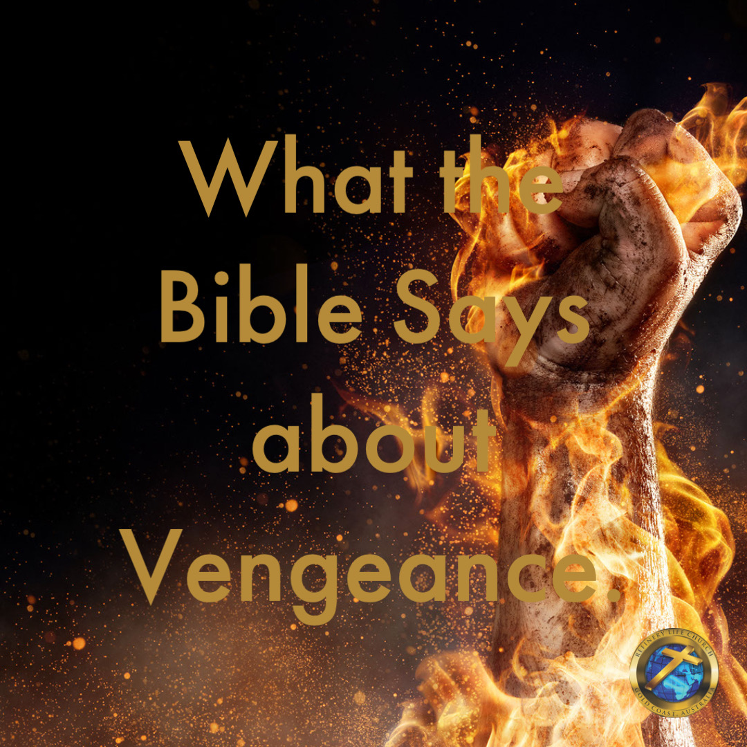 What the Bible Says about Vengeance. - Refinery Life