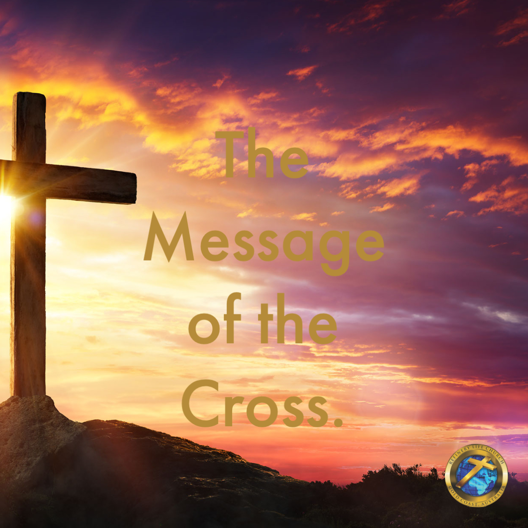The Message of the Cross. - Refinery Life
