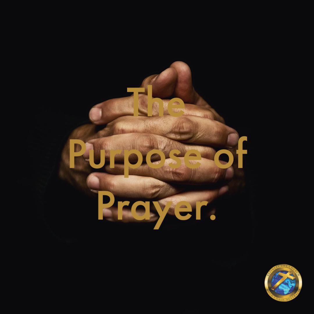 The Purpose of Prayer. - Refinery Life