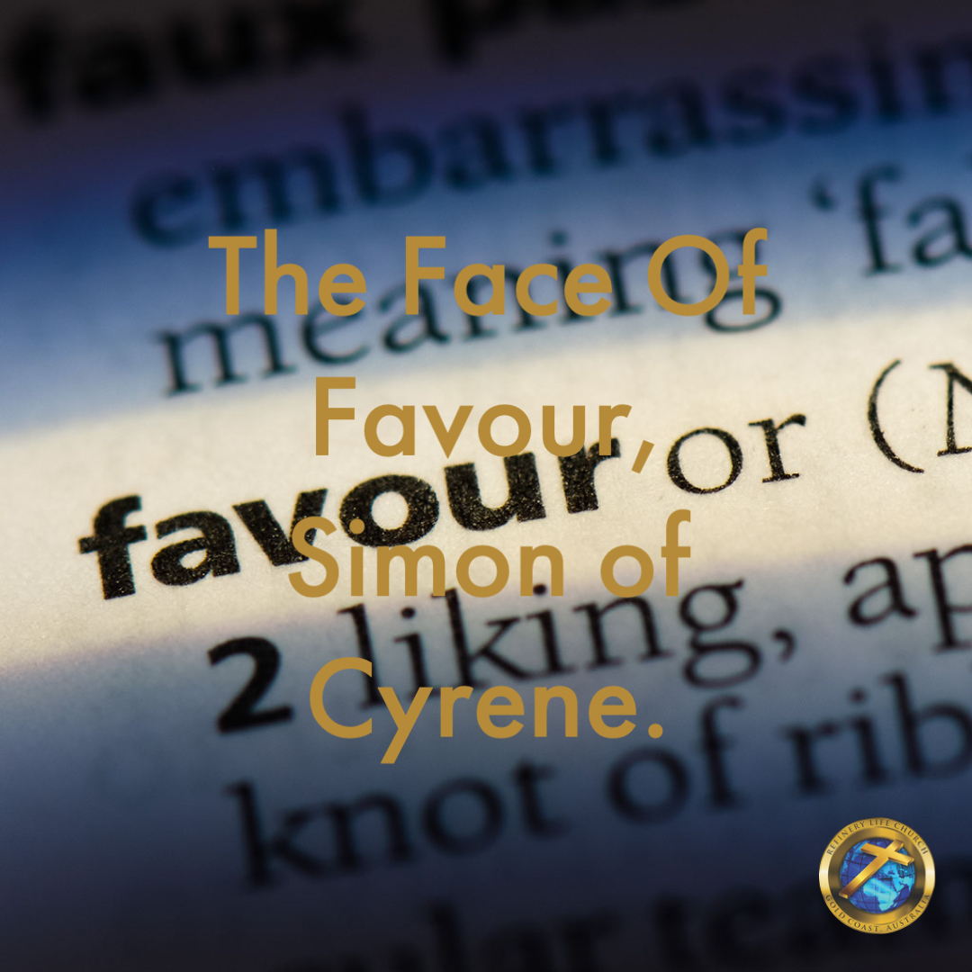 The Face Of Favour, Simon of Cyrene. - Refinery Life