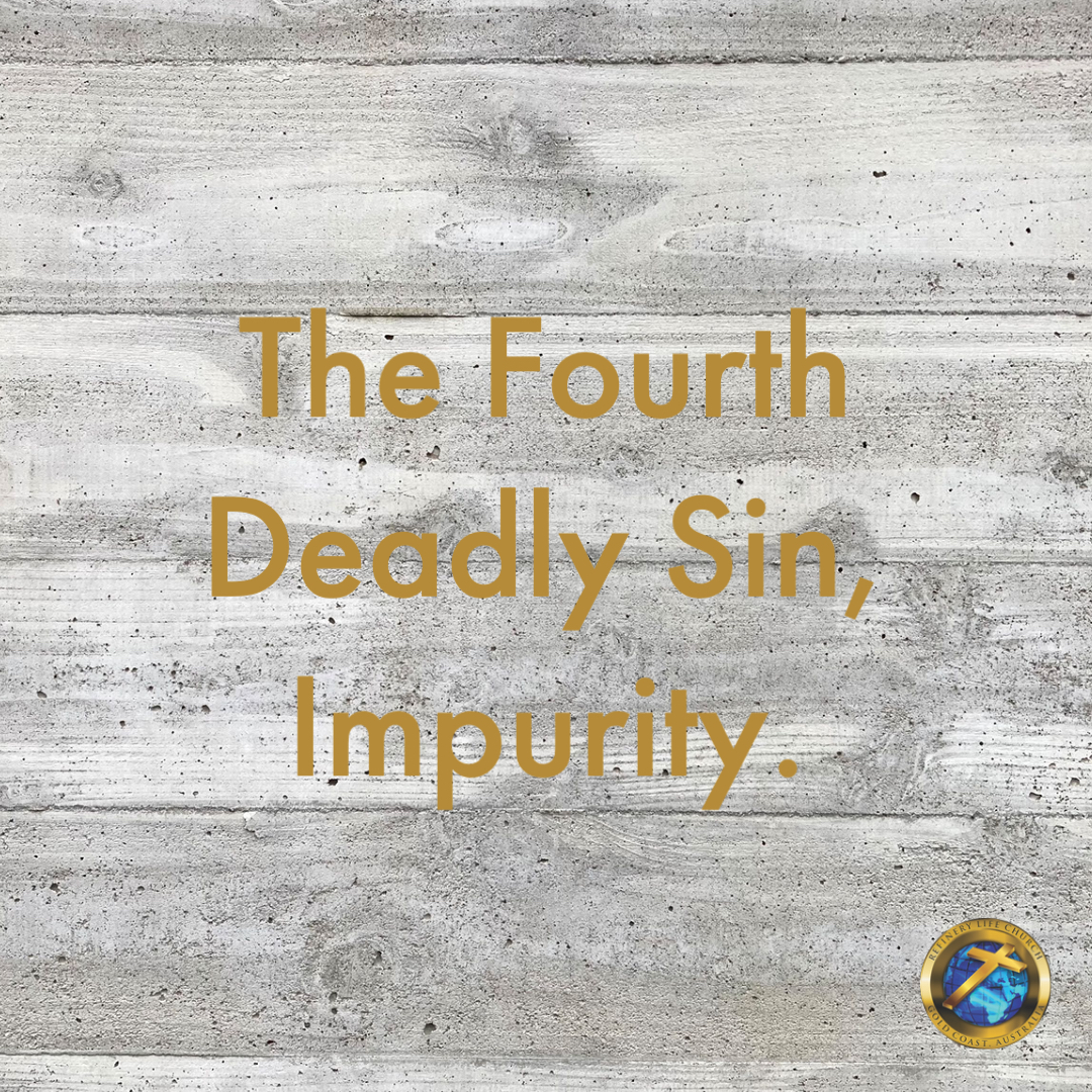The Fourth Deadly Sin, Impurity. - Refinery Life