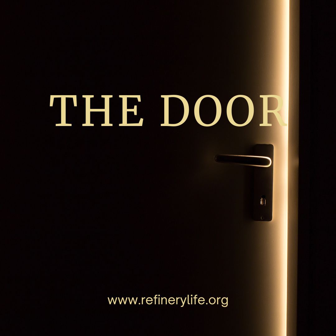 The Door - Refinery Life